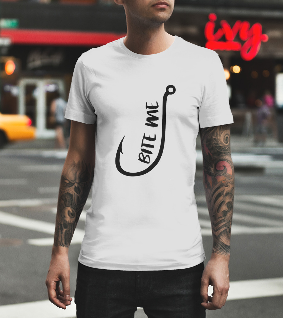 Bite Me Funny Fishing Hook T-Shirt
