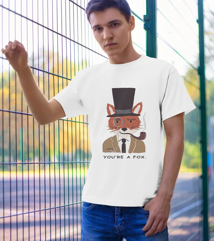 Fantastic Mr. Fox You're A Fox Monocle And Top Hat Pipe T-Shirt