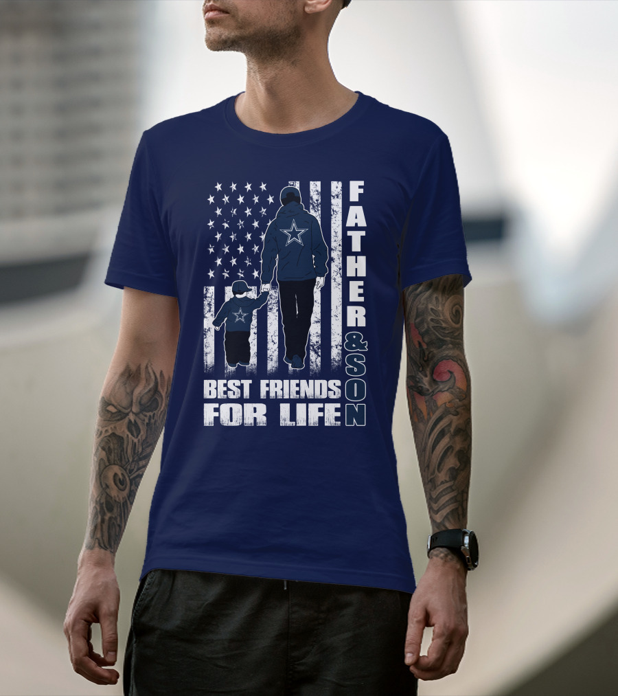 Father And Son Best Friends For Life Dallas Fans Blue And White Star Stripes T-Shirt
