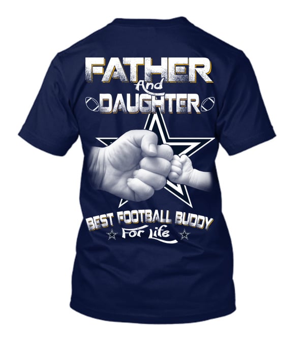 Father And Daughter Best Football Buddy For Life Cowboys Fist Bump T-Shirt
