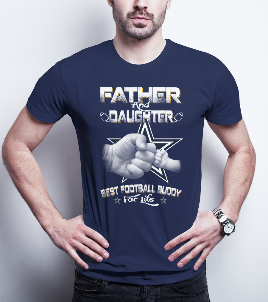 Father And Daughter Best Football Buddy For Life Cowboys Fist Bump T-Shirt