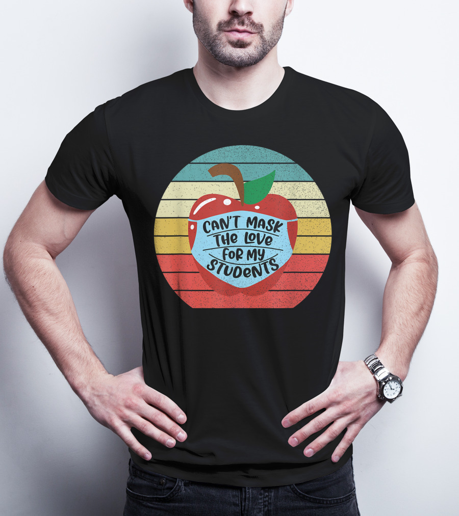 Can't Mask The Love For My Students Retro Apple T-Shirt