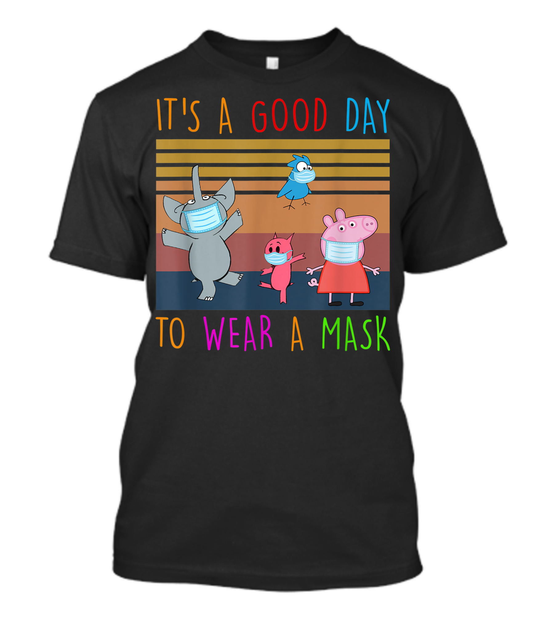 It's A Good Day To Wear A Mask With Cartoon Animals Wearing Masks T-Shirt