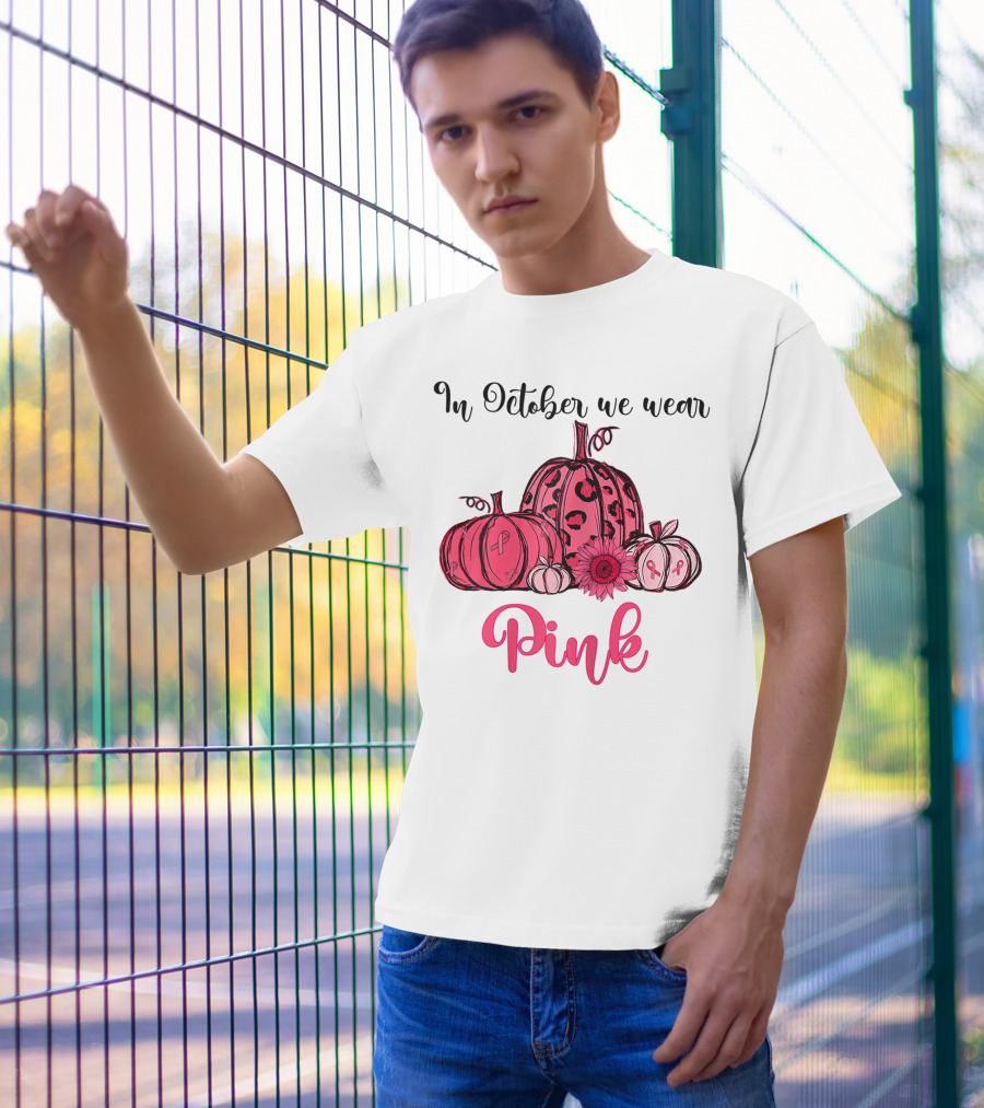 In October We Wear Pink Pumpkin Breast Cancer Awareness Halloween T-Shirt