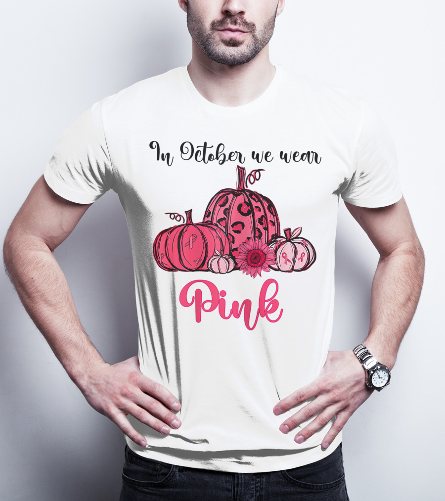 In October We Wear Pink Pumpkin Breast Cancer Awareness Halloween T-Shirt