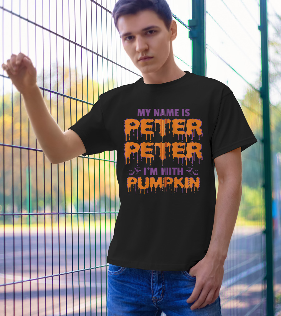 My Name Is Peter Peter I'm With Pumpkin Halloween Bats Dripping Text T-Shirt