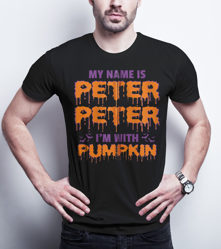 My Name Is Peter Peter I'm With Pumpkin Halloween Bats Dripping Text T-Shirt