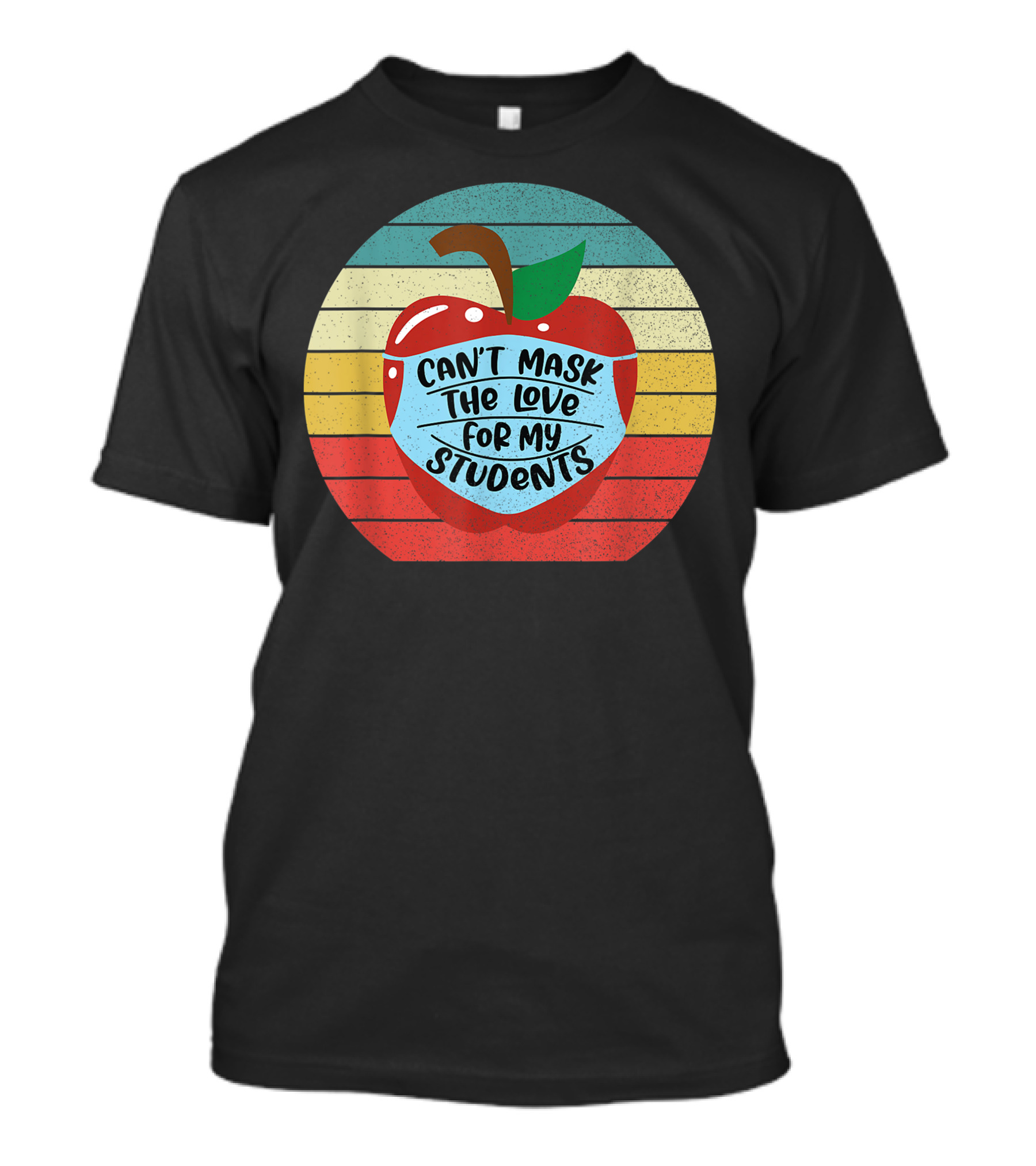 Can't Mask The Love For My Students Apple Mask Rainbow Stripes Retro T-Shirt