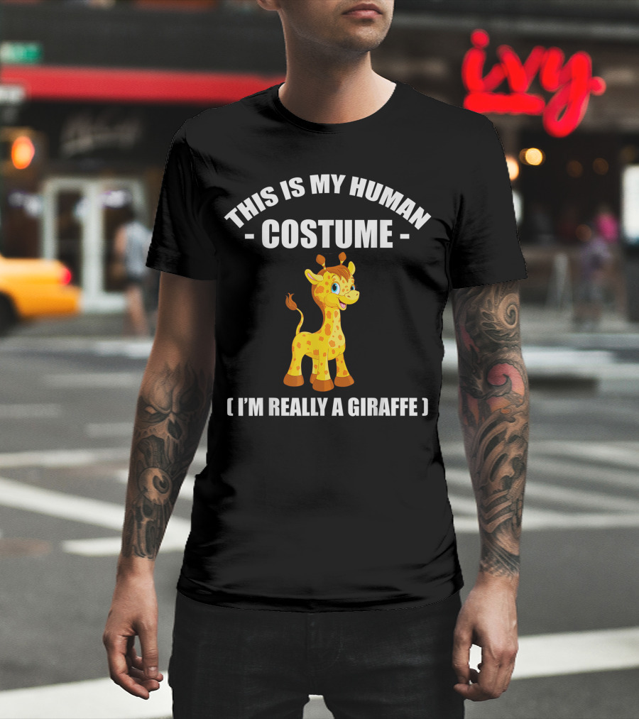 This Is My Human Costume I'm Really A Giraffe Funny Halloween T-Shirt