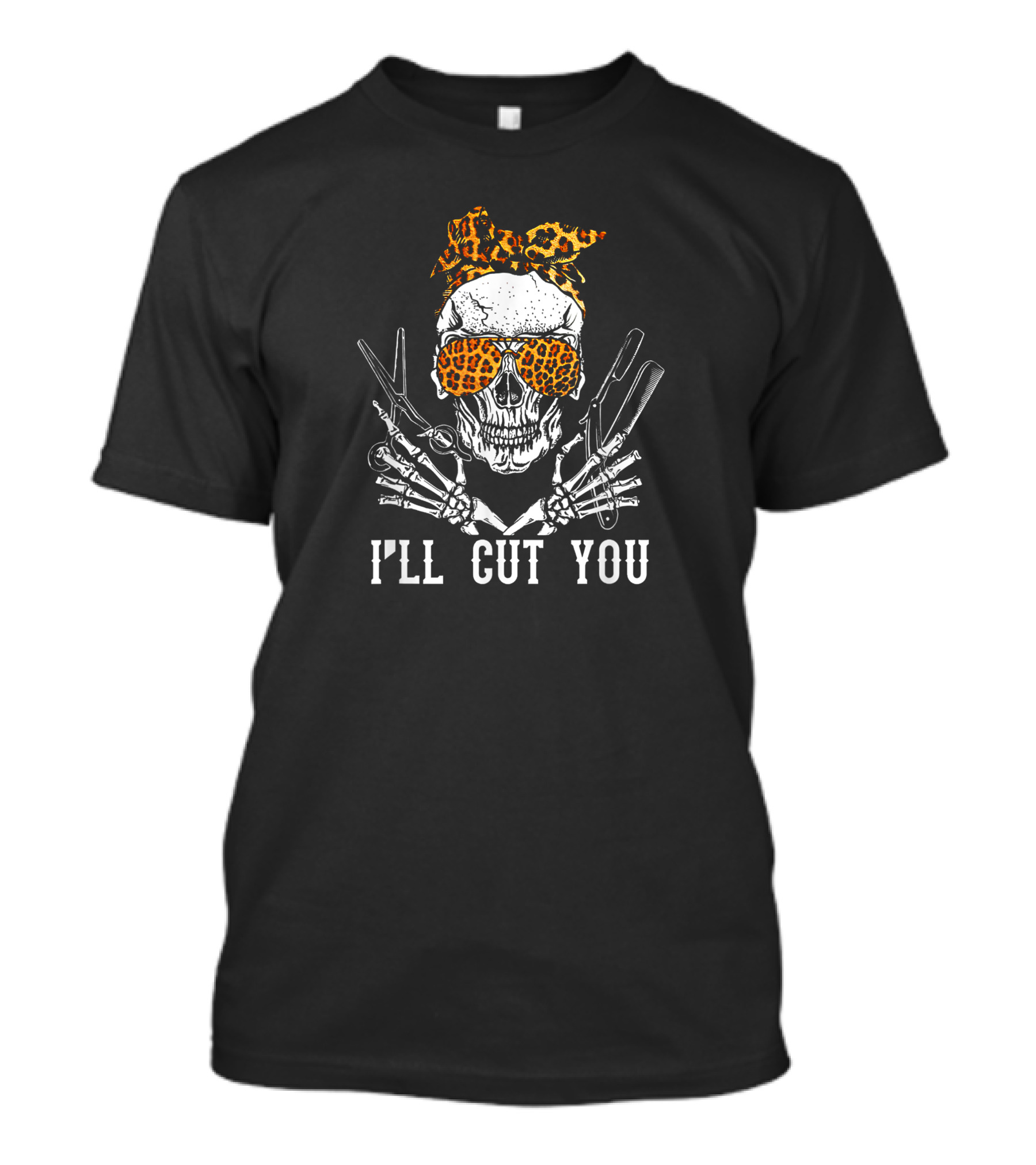 I'll Cut You Skull With Leopard Bandana Hairstylist Scissors T-Shirt