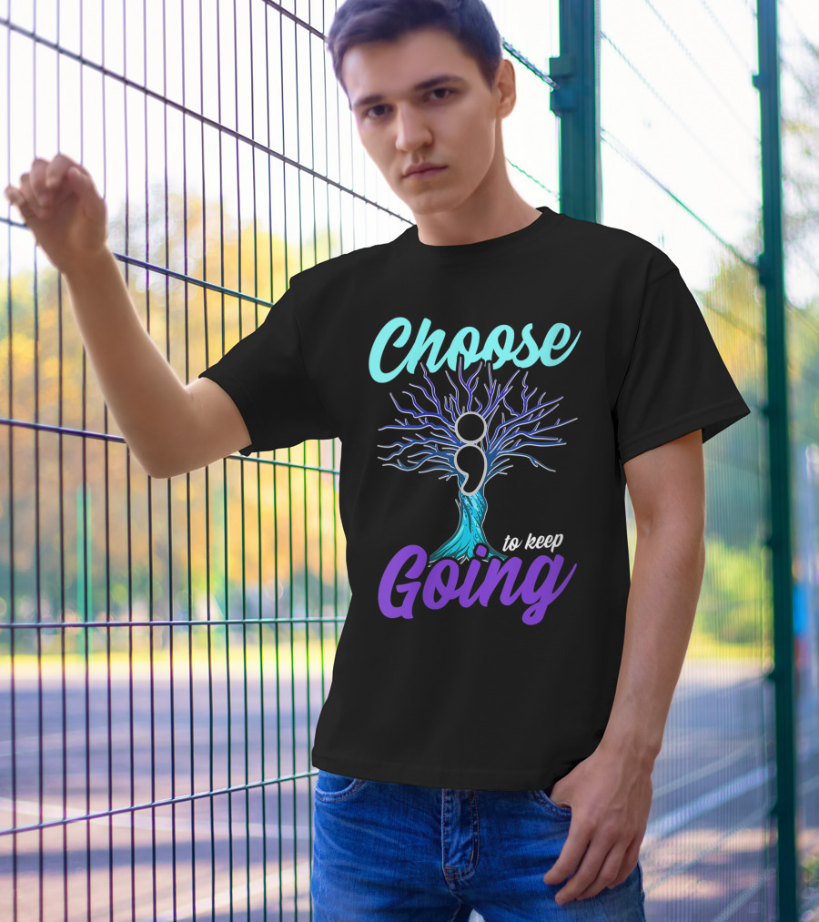 Choose To Keep Going Women Suicide Prevention Awareness Semicolon Tree T-Shirt