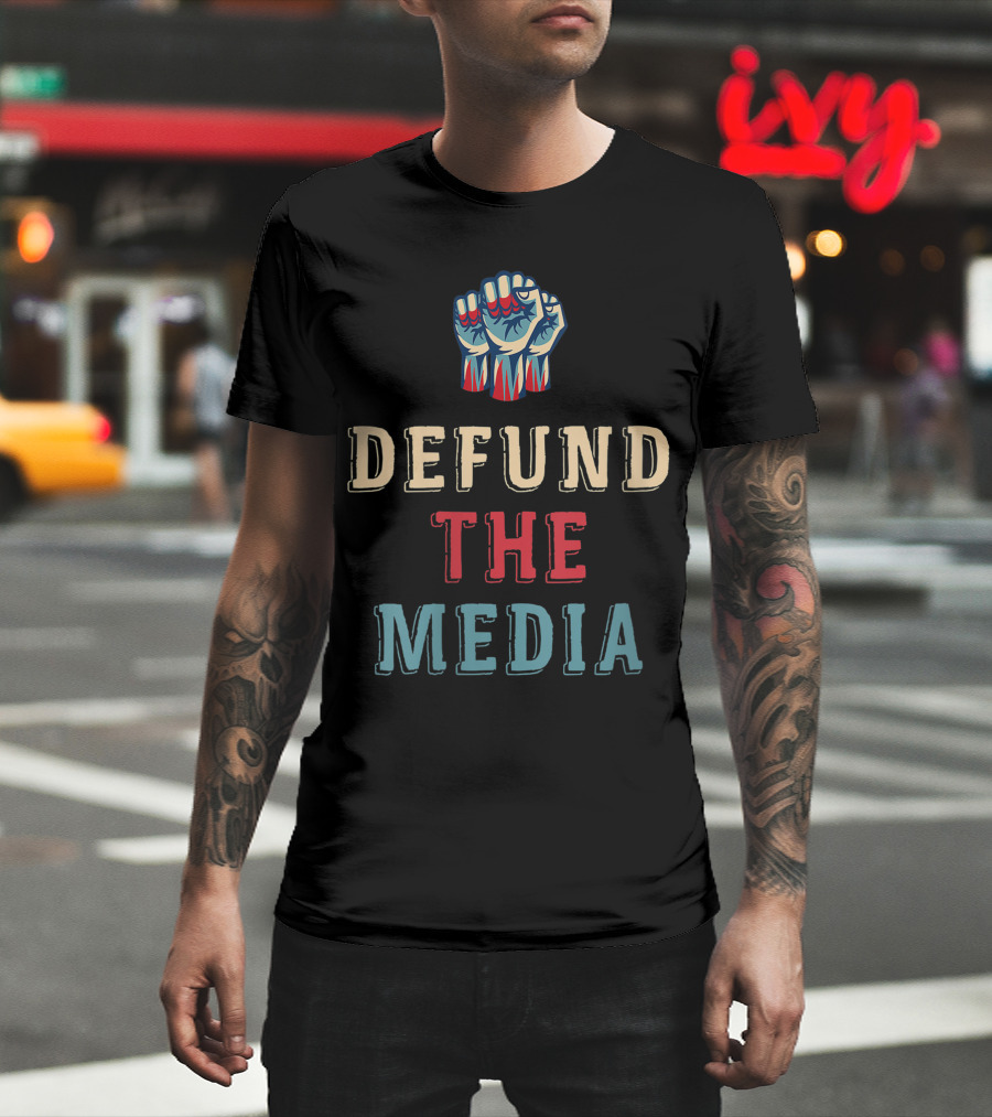 Women Defund The Media Raised Fist T-Shirt