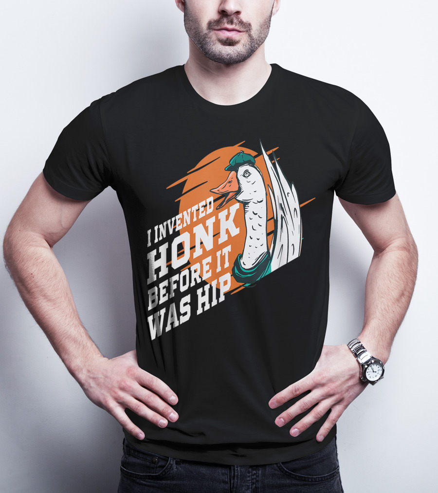 I Invented Honk Before It Was Hip Goose Hocus Pocus Witches Funny T-Shirt