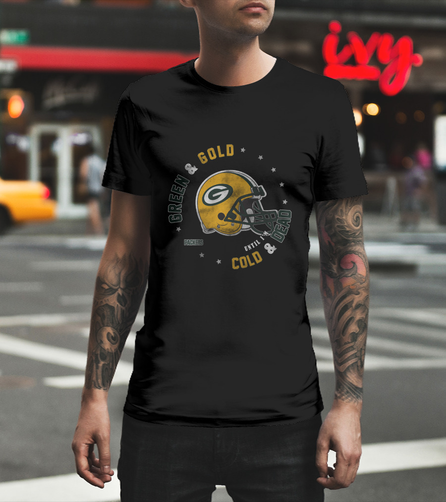 Green & Gold Until Cold & Dead Packers T-Shirt