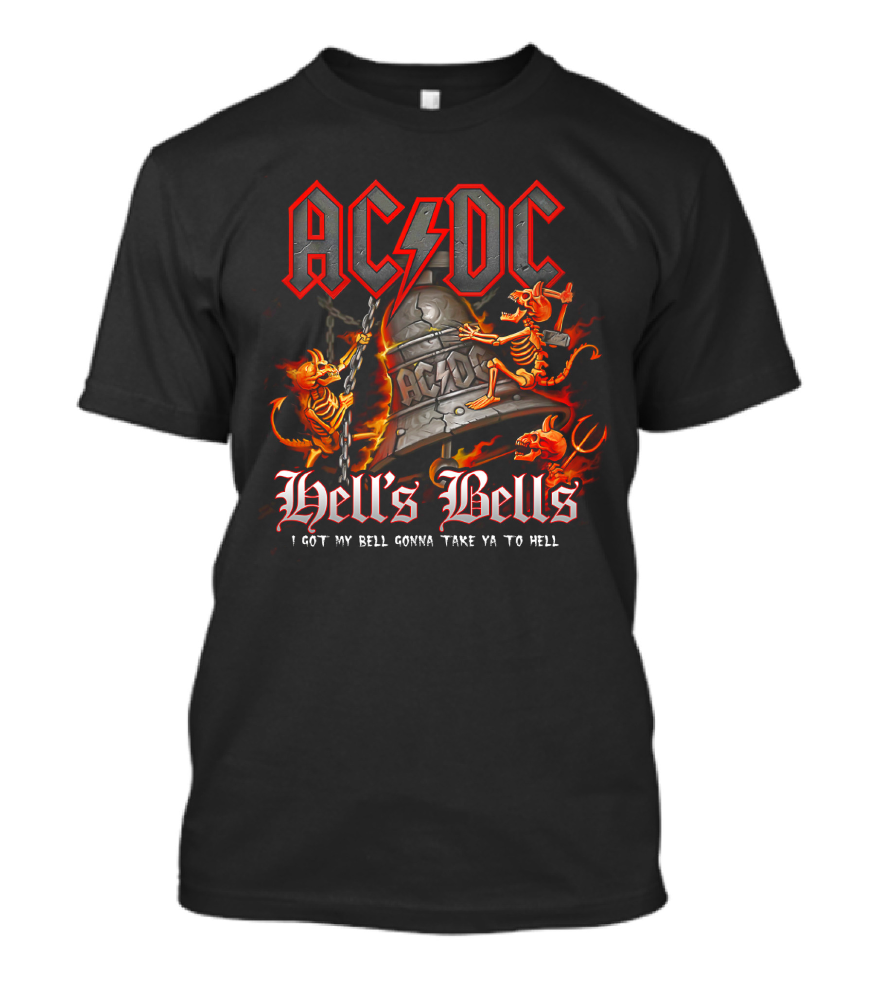 Acdc Hell's Bells I Got My Bell Gonna Take Ya To Hell T-Shirt