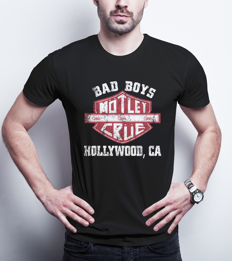 Bad Boys Motley Crue Girls Girls Girls Hollywood Ca T-Shirt