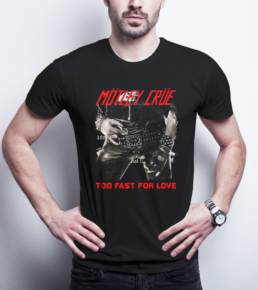 Mötley Crüe Too Fast For Love 1981 Album Cover T-Shirt