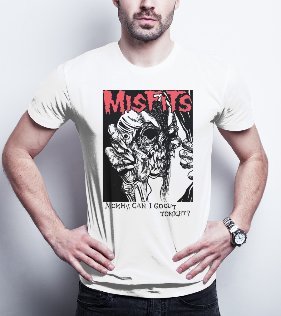 Misfits Mommy Can I Go Out Tonight? T-Shirt