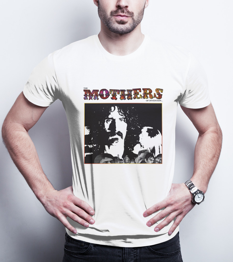 The Mothers Of Invention Fzp T-Shirt