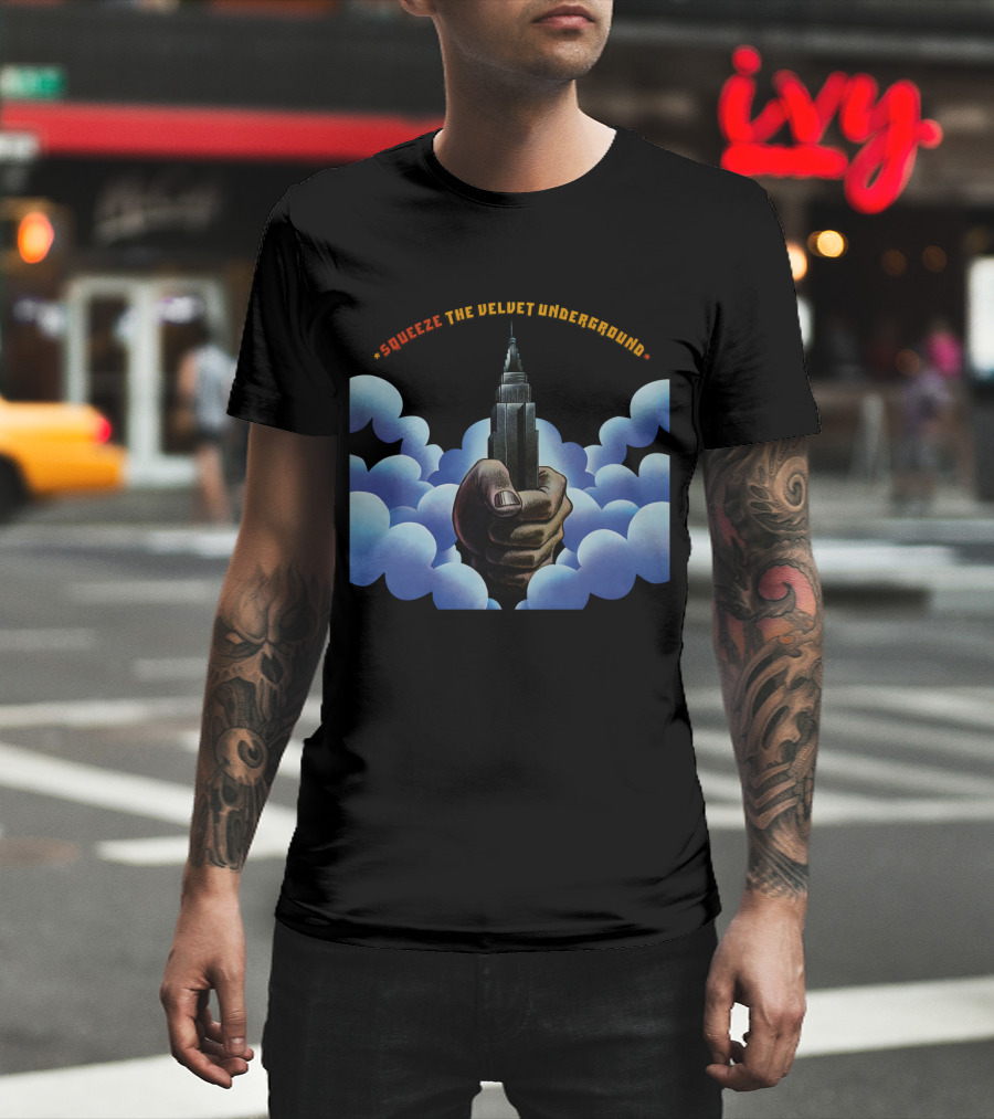 Squeeze The Velvet Underground Clouds And Hand With Skyscraper T-Shirt