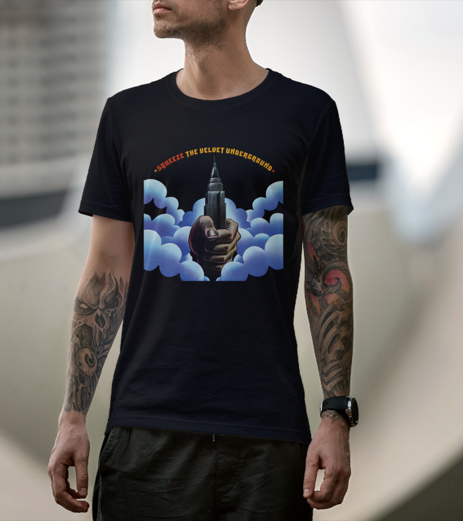 Squeeze The Velvet Underground Clouds And Hand With Skyscraper T-Shirt