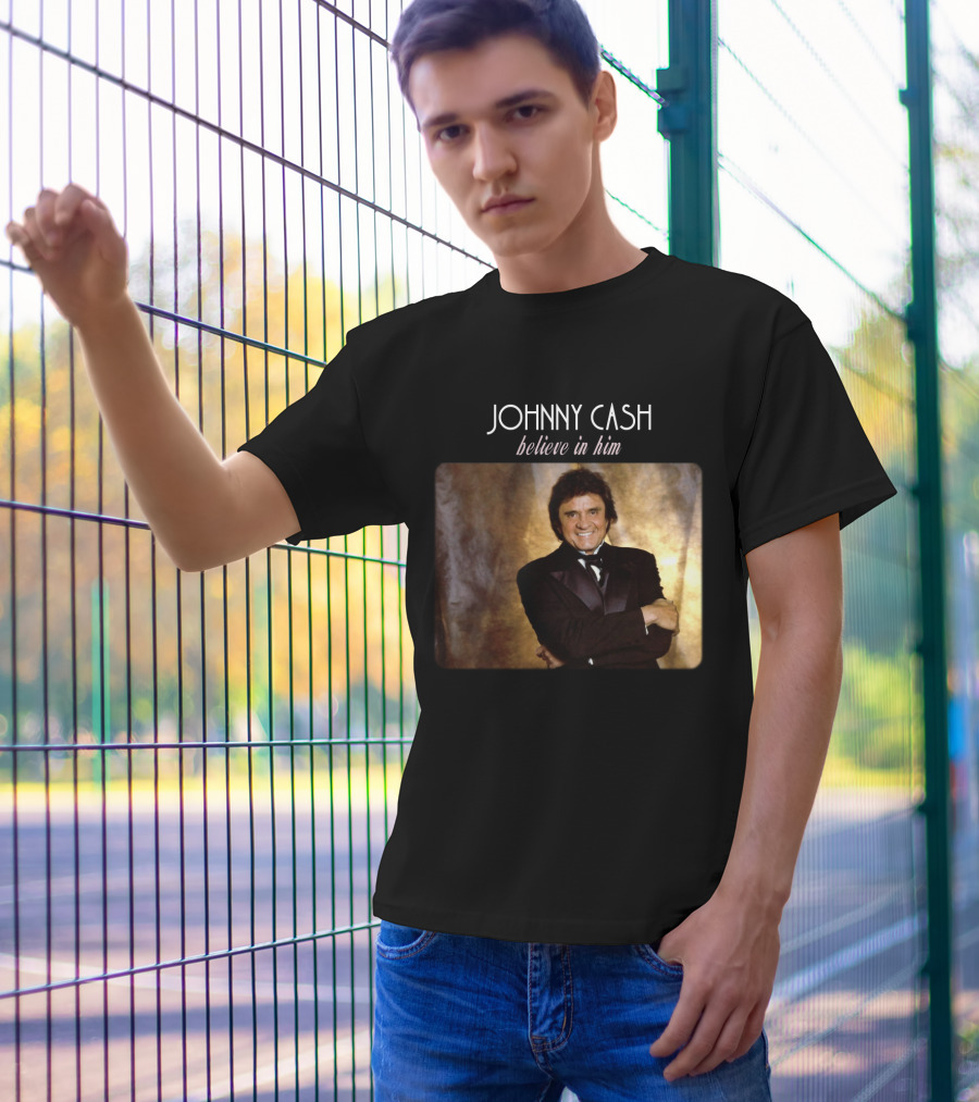 Johnny Cash Believe In Him T-Shirt