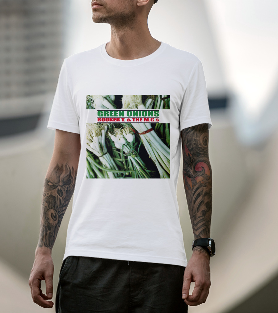 Green Onions Booker T. And The M.G.'s Album Cover With Green Onions Image T-Shirt