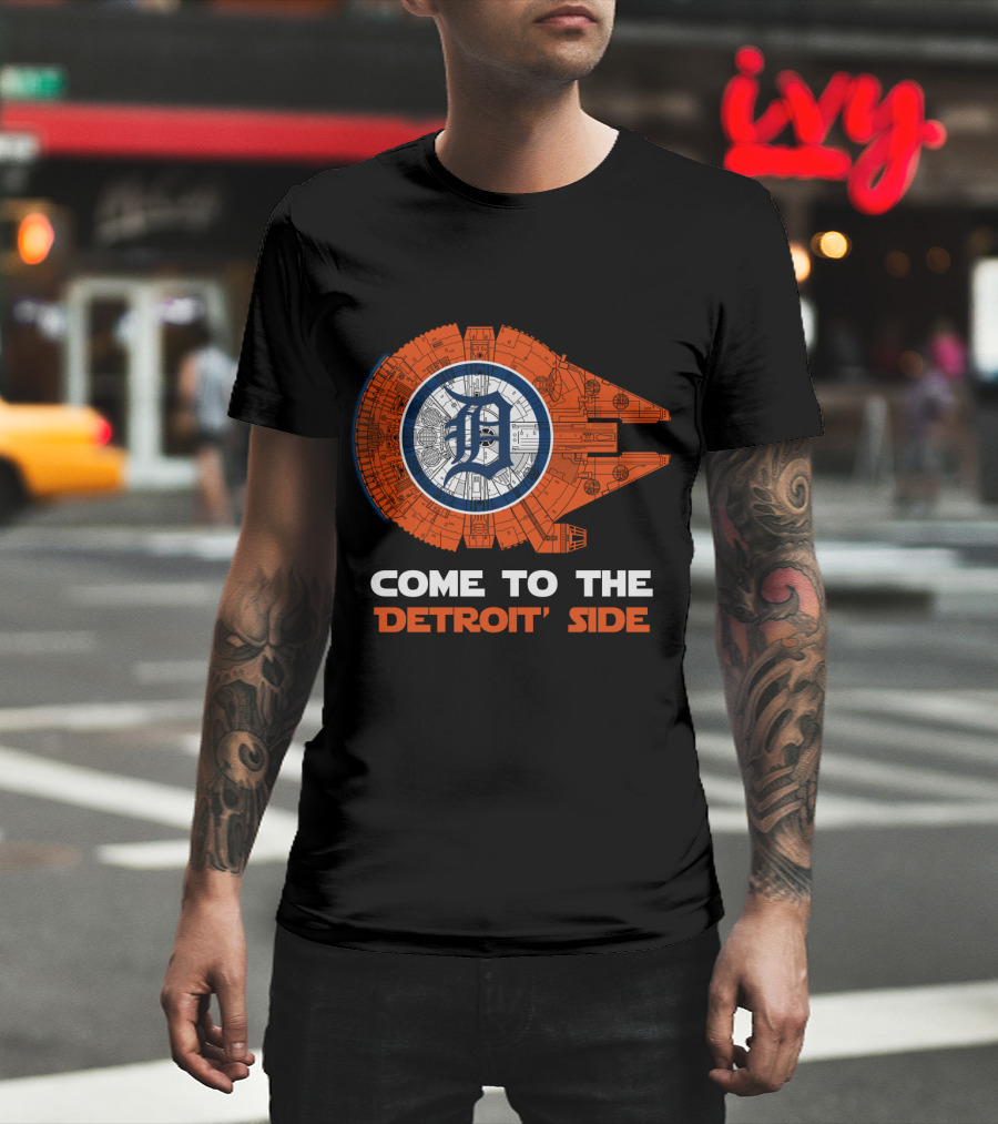 Come To The Detroit Side Millennium Falcon Detroit Tigers MLB T-Shirt