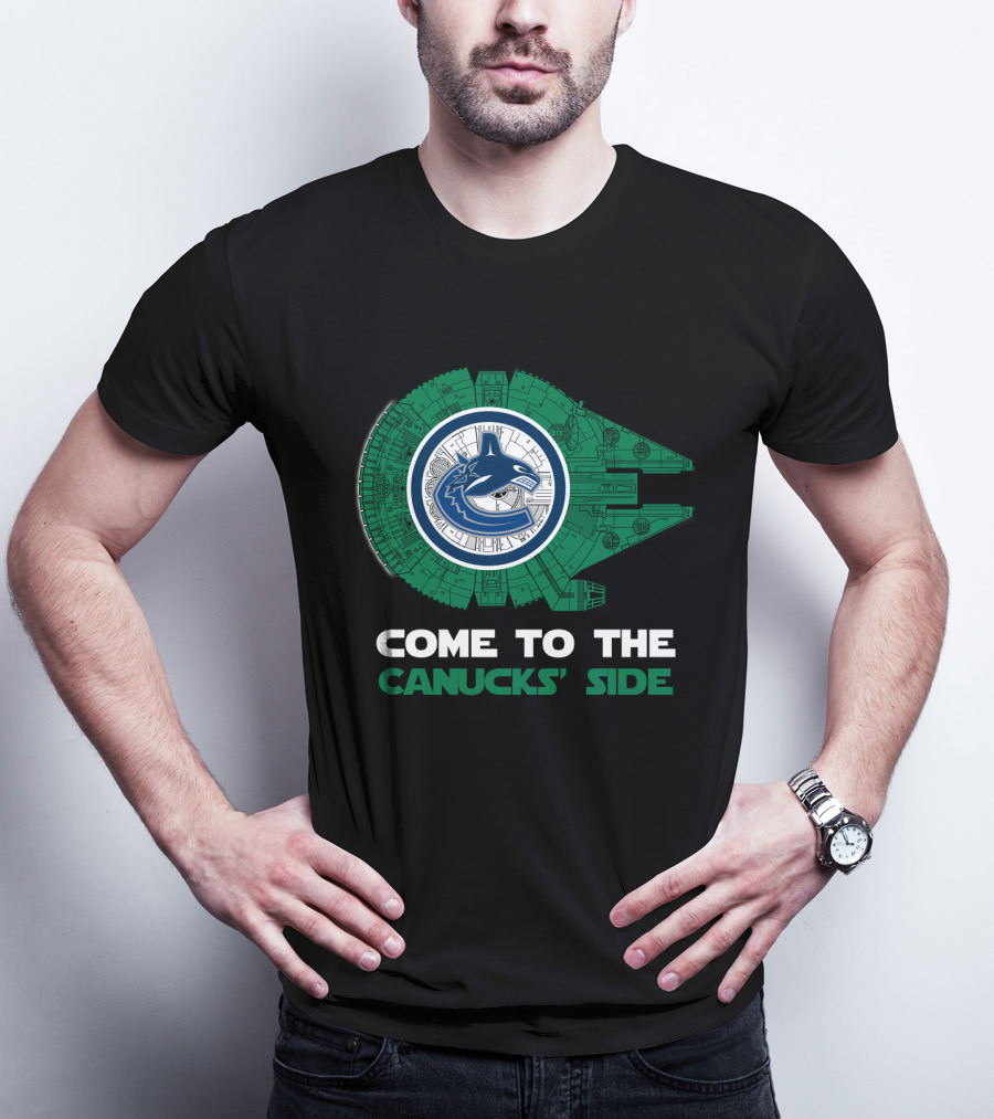 Come To The Canucks' Side Vancouver Canucks Millennium Falcon T-Shirt