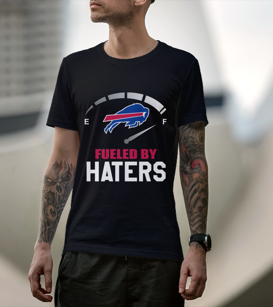 Buffalo Bills Fueled By Haters Fuel Gauge T-Shirt