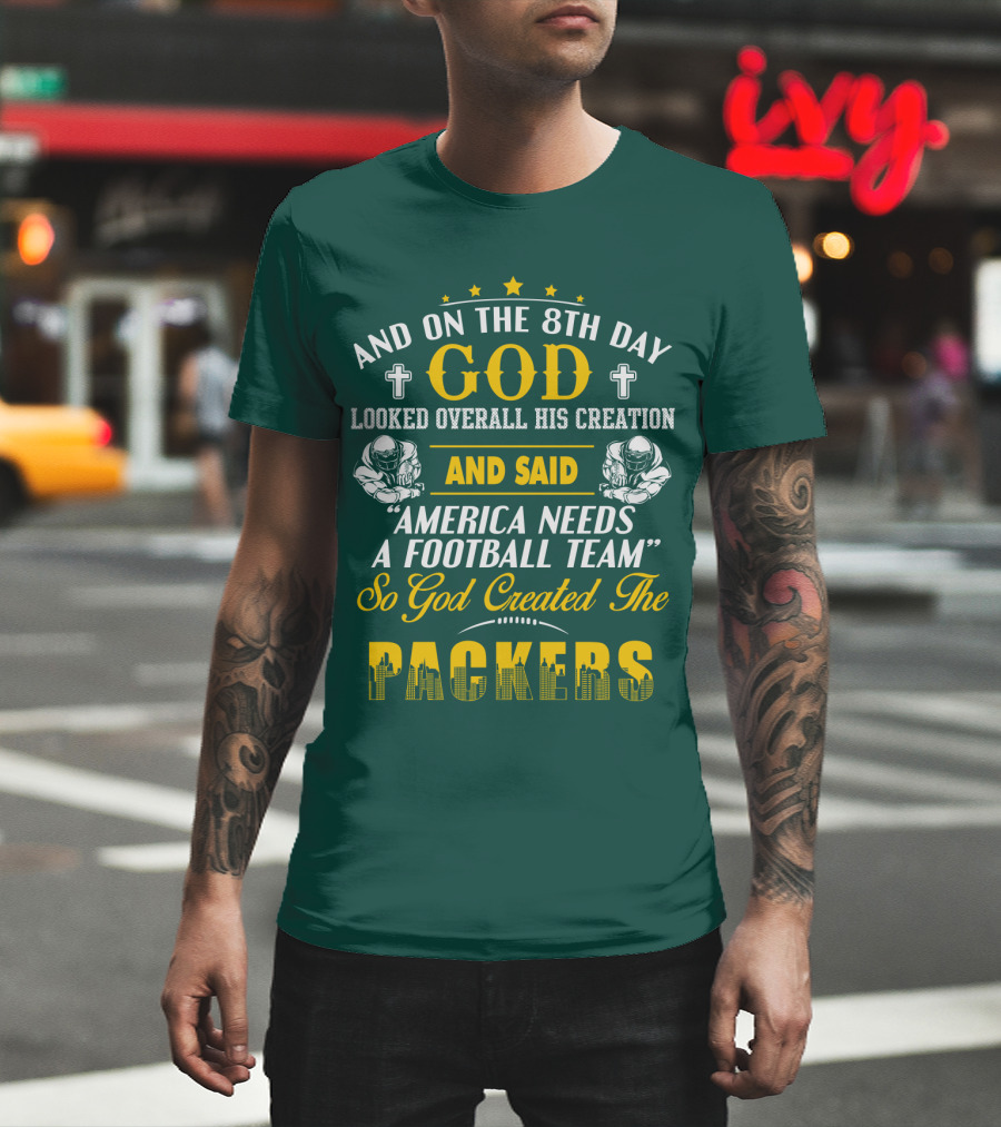 God Created The Packers Football Team Sacred Creation Theme T-Shirt