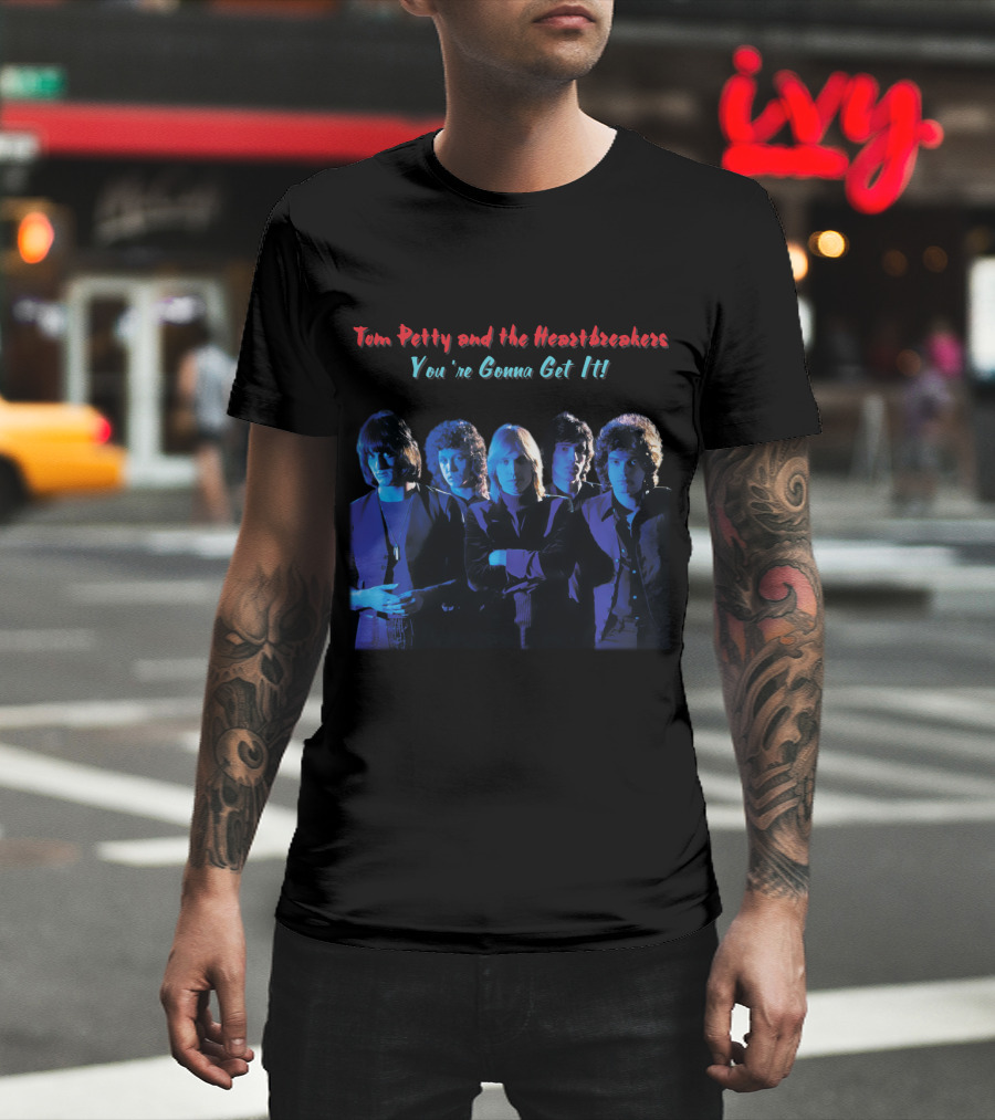 Tom Petty And The Heartbreakers You're Gonna Get It! T-Shirt