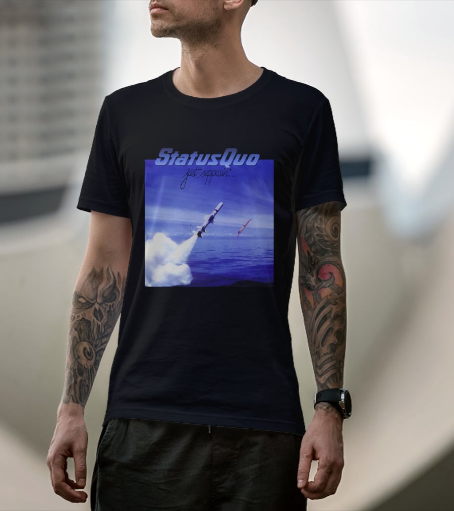 Status Quo Just Supposin. Ocean Rocket Launch T-Shirt
