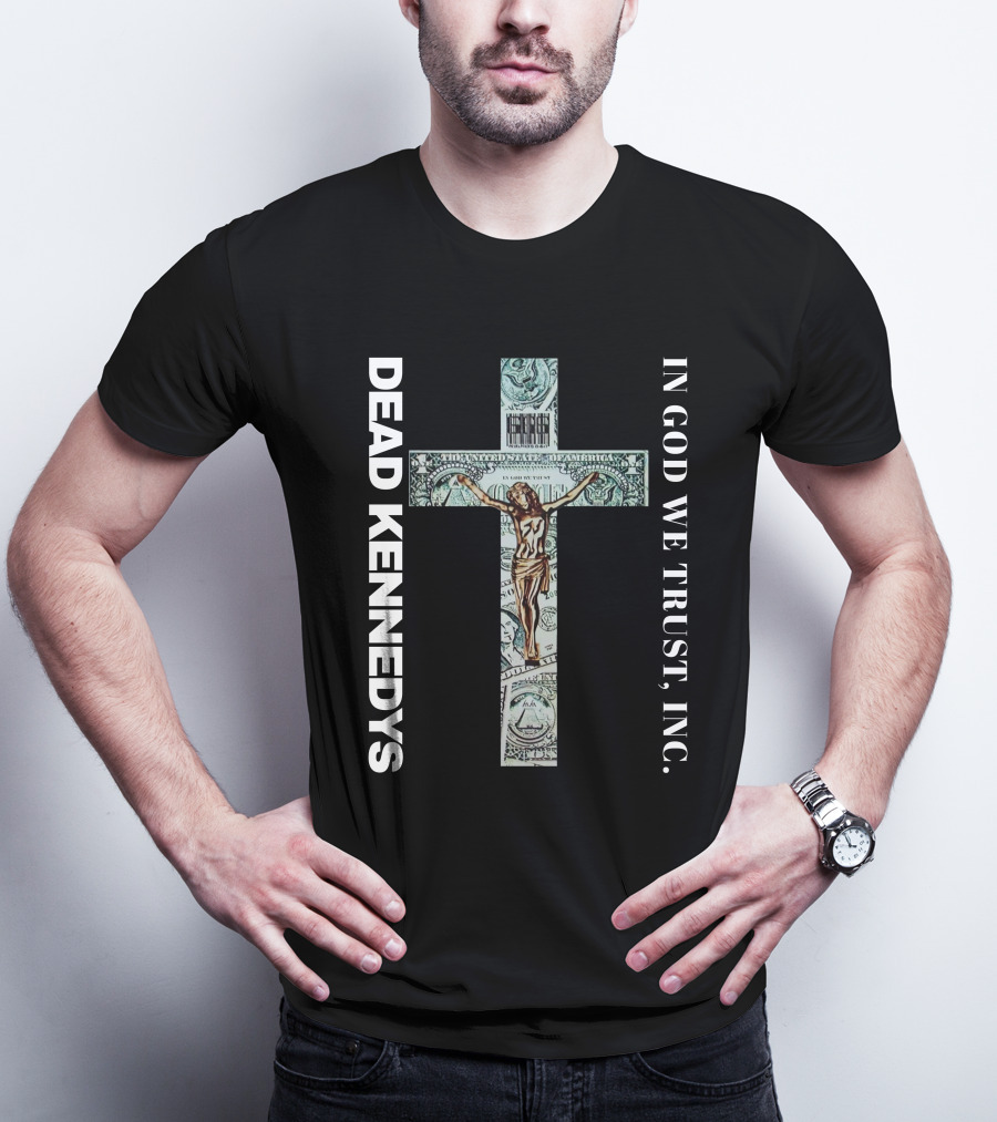 Dead Kennedys In God We Trust Inc Cross Dollar Jesus T-Shirt