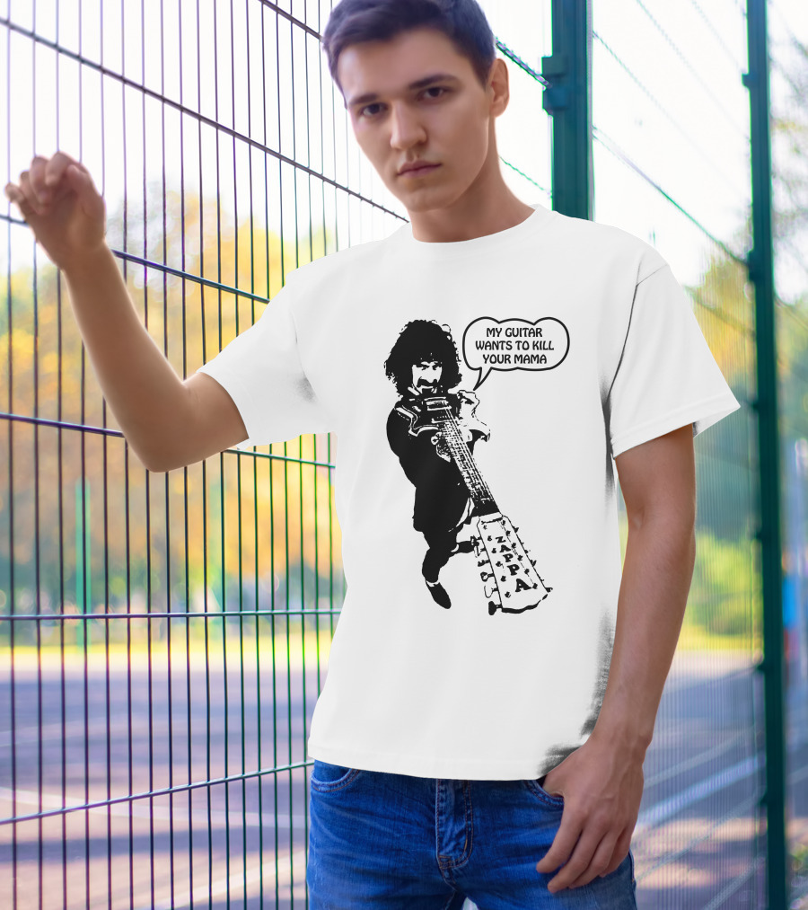 Frank Zappa My Guitar Wants To Kill Your Mama T-Shirt