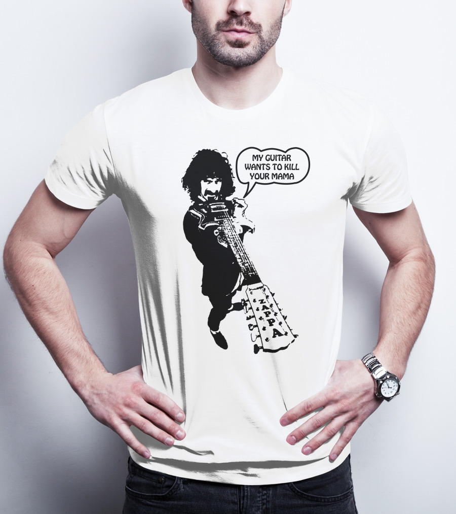 Frank Zappa My Guitar Wants To Kill Your Mama T-Shirt
