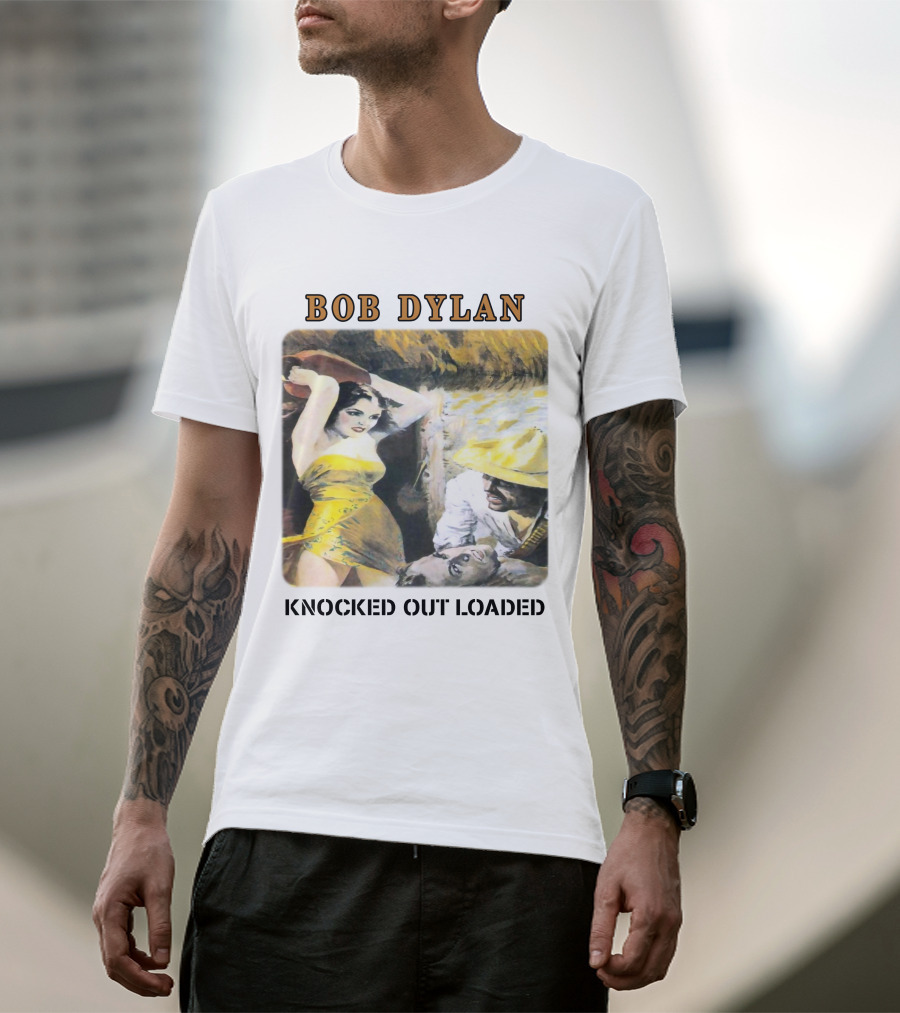 Bob Dylan Knocked Out Loaded T-Shirt