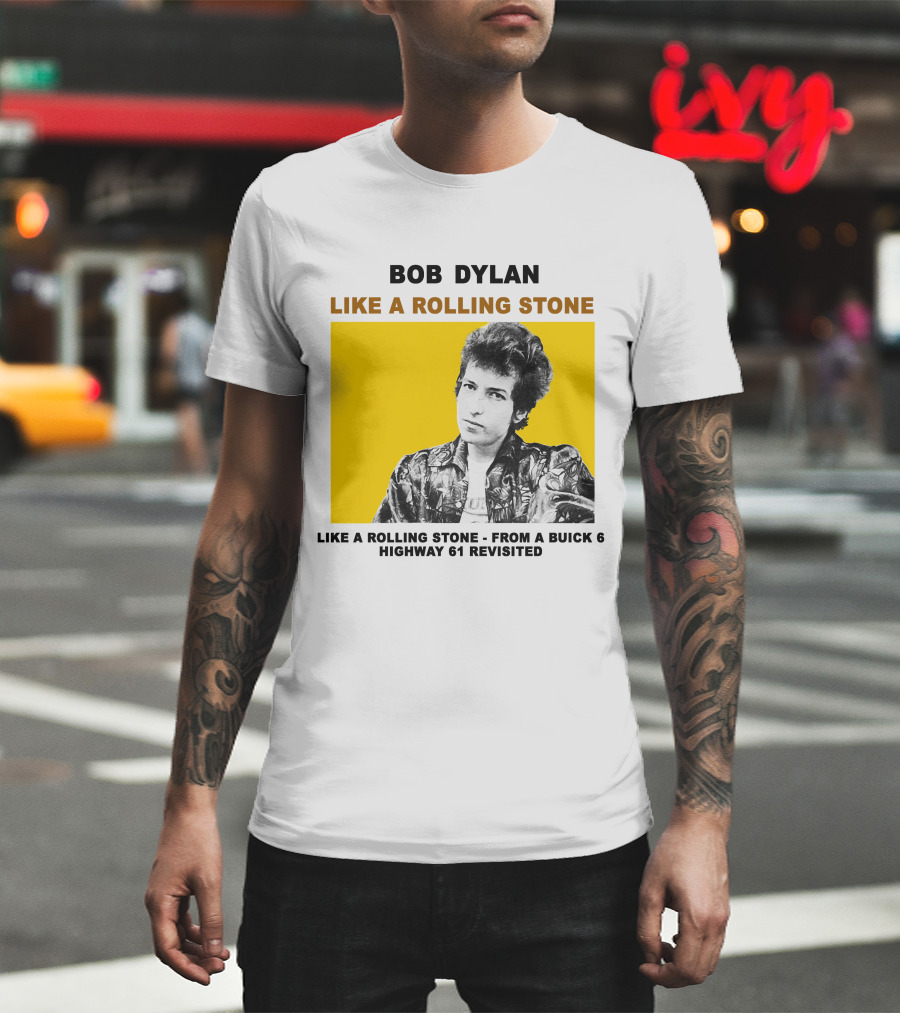 Bob Dylan Like A Rolling Stone Highway 61 Revisited From A Buick T-Shirt