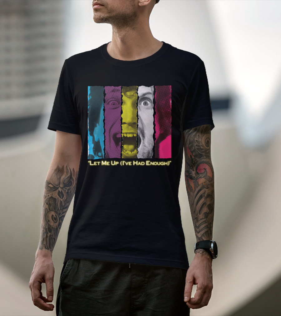 Let Me Up (I've Had Enough) Colorful Striped Expression T-Shirt