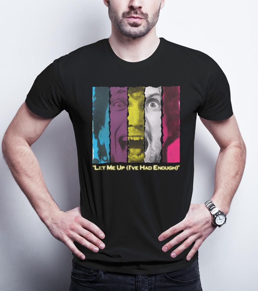 Let Me Up (I've Had Enough) Colorful Striped Expression T-Shirt