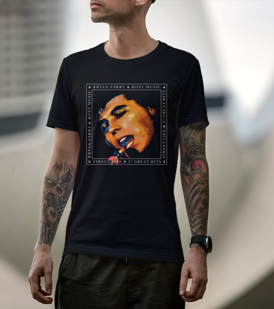 Bryan Ferry Roxy Music Street Life 20 Great Hits T-Shirt