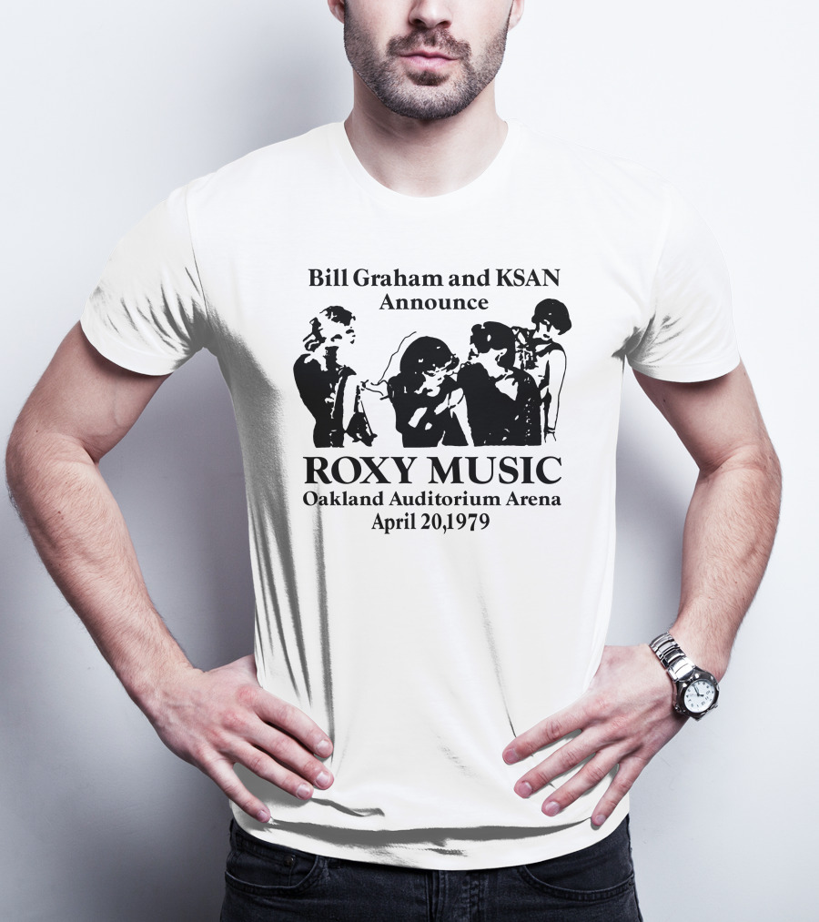 Bill Graham And Ksan Announce Roxy Music Oakland Auditorium Arena April 20 1979 T-Shirt
