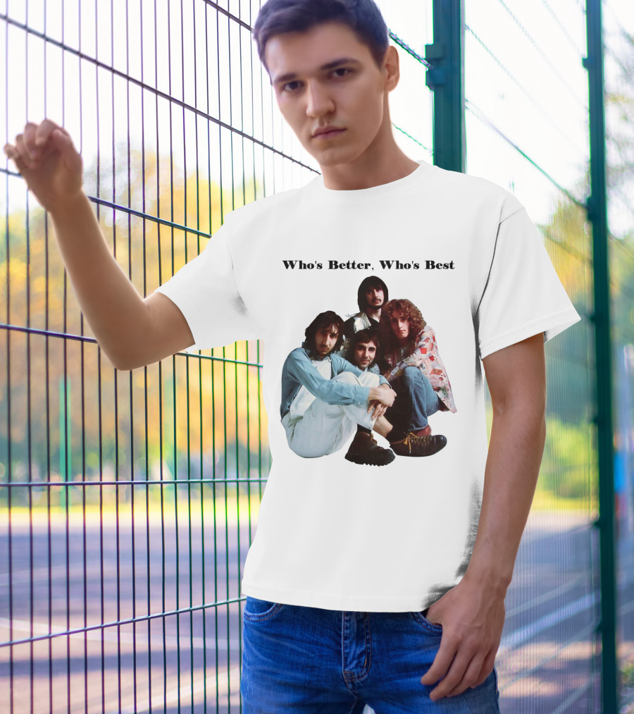 Who's Better, Who's Best The Who T-Shirt