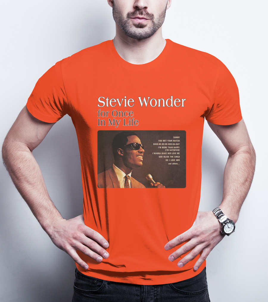 Stevie Wonder For Once In My Life Album Sunny You Met Your Match Songs T-Shirt
