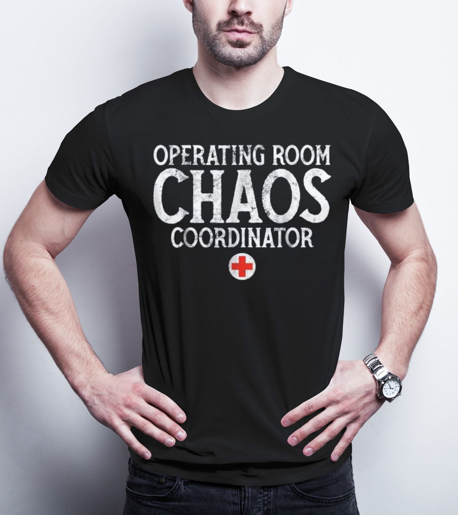 Operating Room Chaos Coordinator With Red Cross T-Shirt