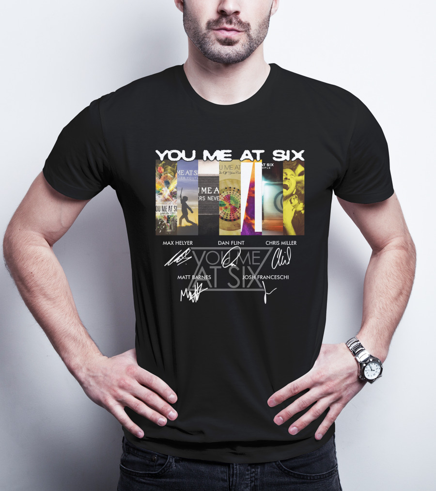 You Me At Six Max Helyer Dan Flint Chris Miller Matt Barnes Josh Franceschi T-Shirt