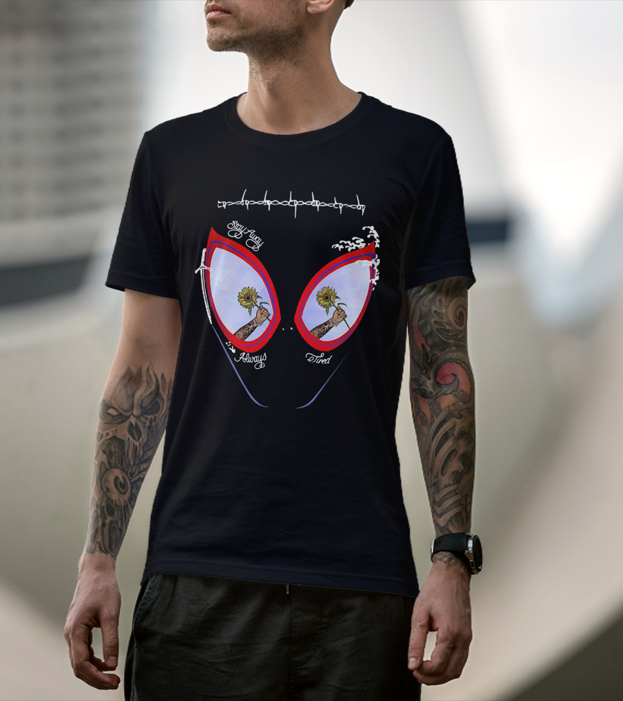 Stay Away Always Tired Sunflower Eyes T-Shirt
