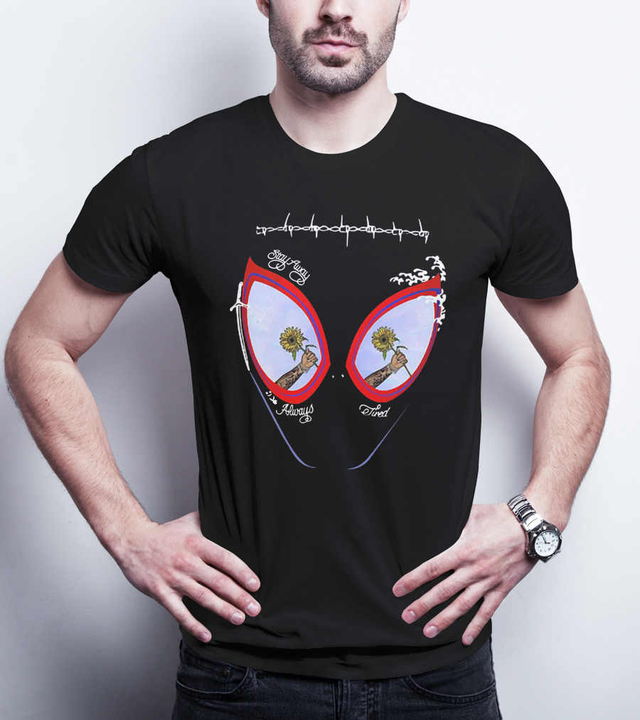 Stay Away Always Tired Sunflower Eyes T-Shirt
