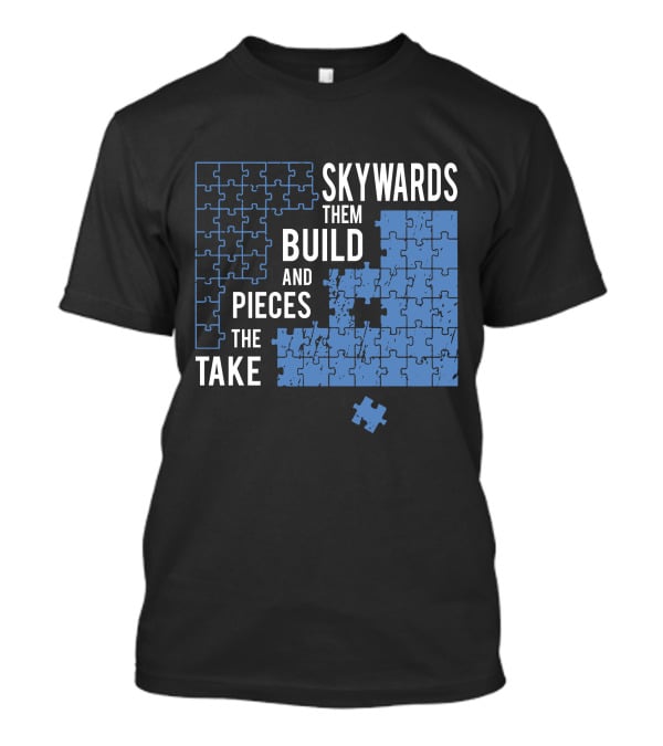Skyward Build The Pieces Take Them T-Shirt