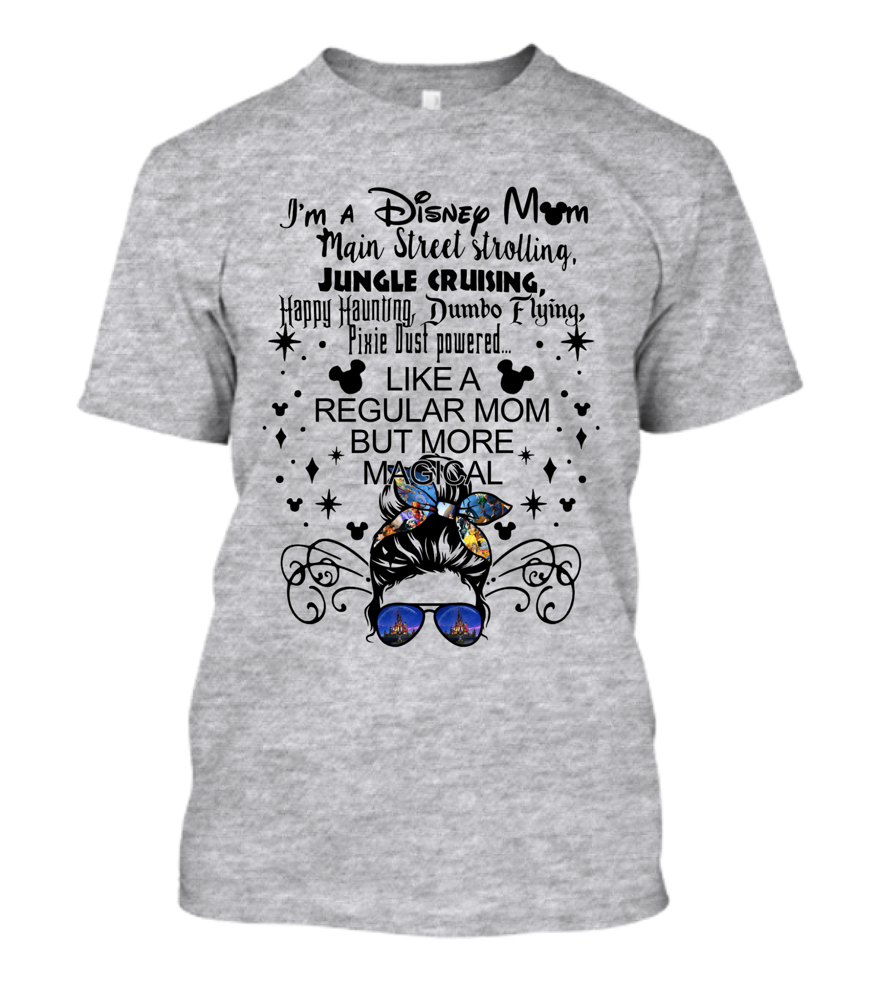 Disney Mom Main Street Strolling Jungle Cruising Dumbo Flying Pixie Dust Magical T-Shirt